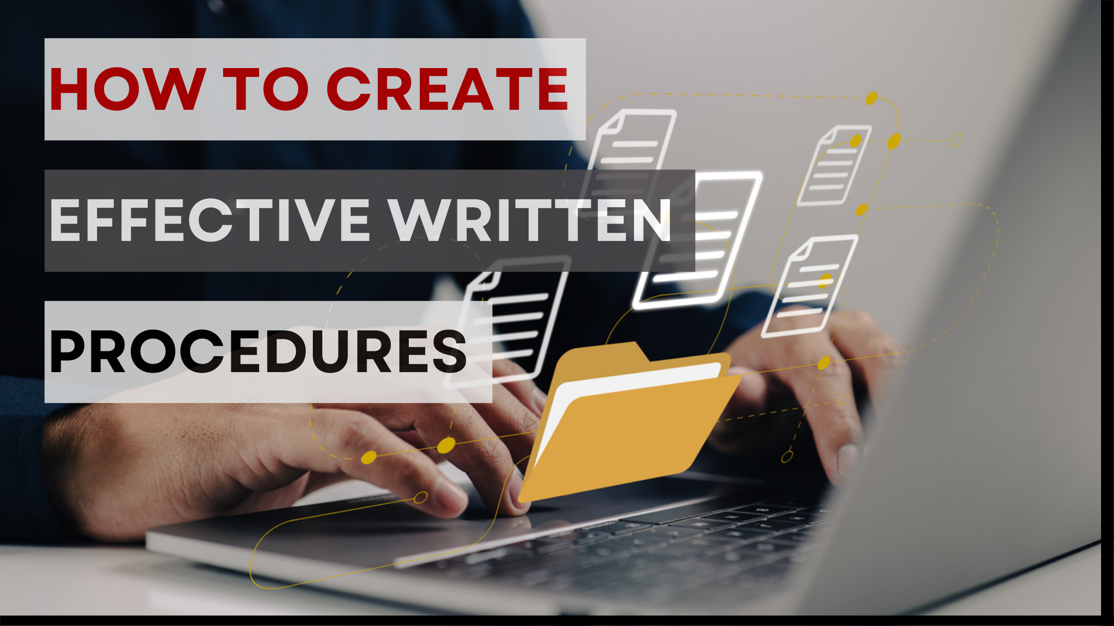 Creating Written Procedures